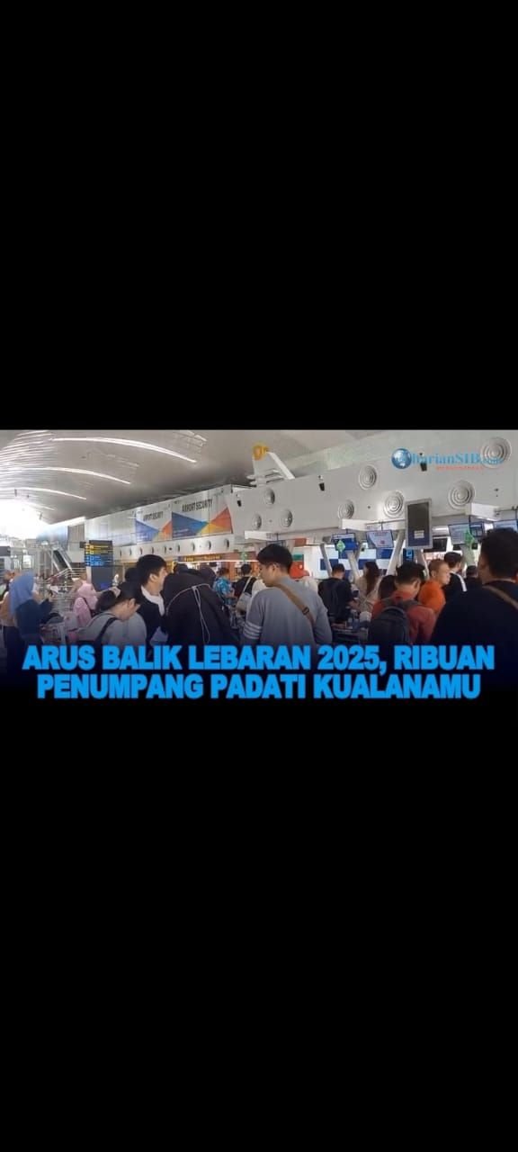 ARUS BALIK LEBARAN 2025, RIBUAN PENUMPANG PADATI BANDARA KUALANAMU